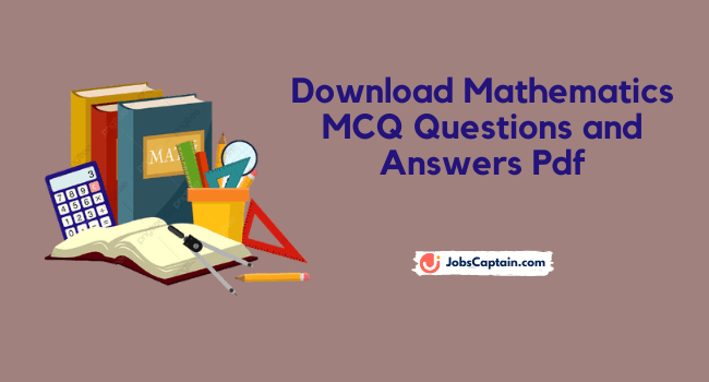 100 Mathematics Questions And Answers PDF MCQ 