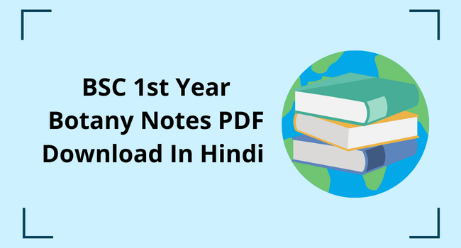 BSC 1st Year Botany Notes PDF Download 2023 